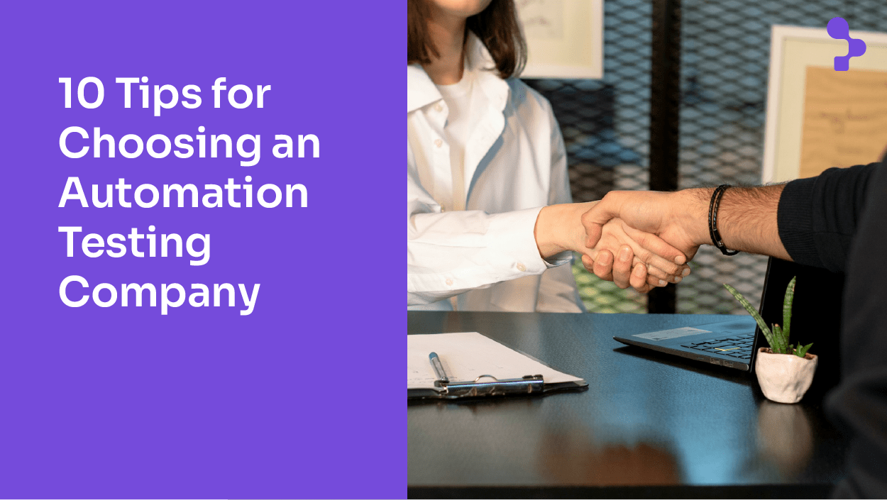 10 Tips for Choosing an Automation Testing Company | Abstracta